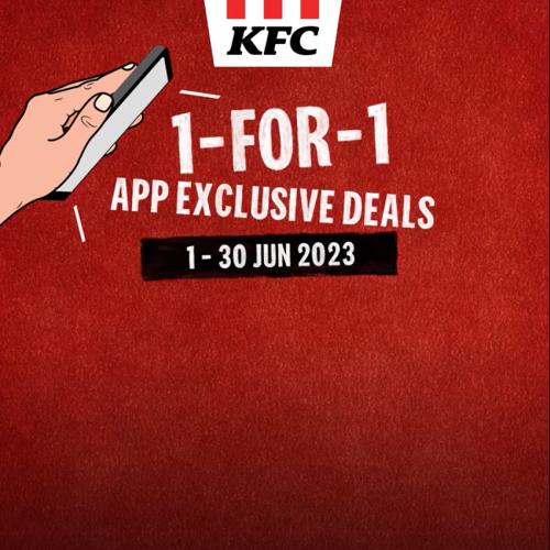 KFC 1-for-1 App Exclusive Deals Promotion (1 Jun 2023 - 30 Jun 2023)