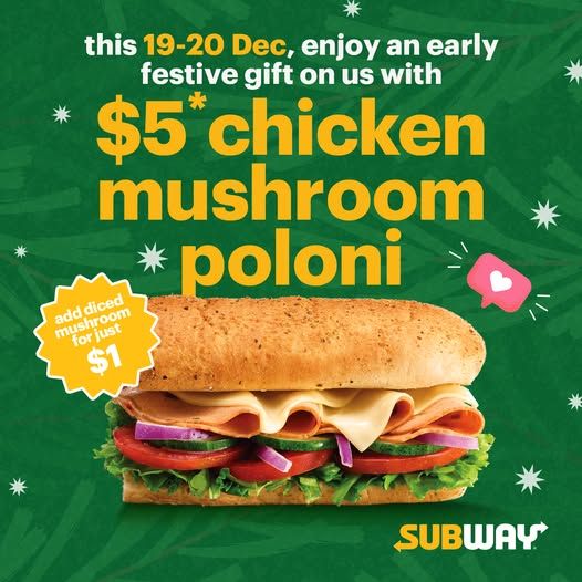Subway Promotion – $5 Chicken Mushroom Poloni Sub Deal (19 Dec 2024 ...